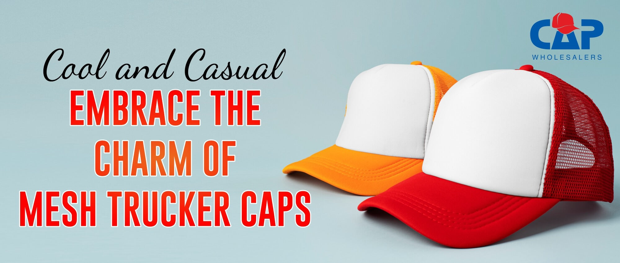 COOL AND CASUAL EMBRACE THE CHARM OF MESH TRUCKER CAPS – Cap Wholesalers