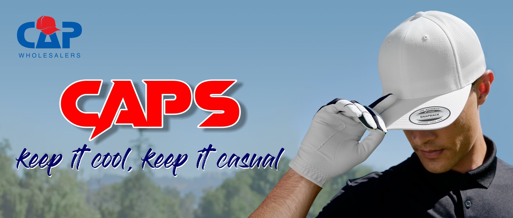 CAPS KEEP IT COOL, KEEP IT CASUAL – Cap Wholesalers