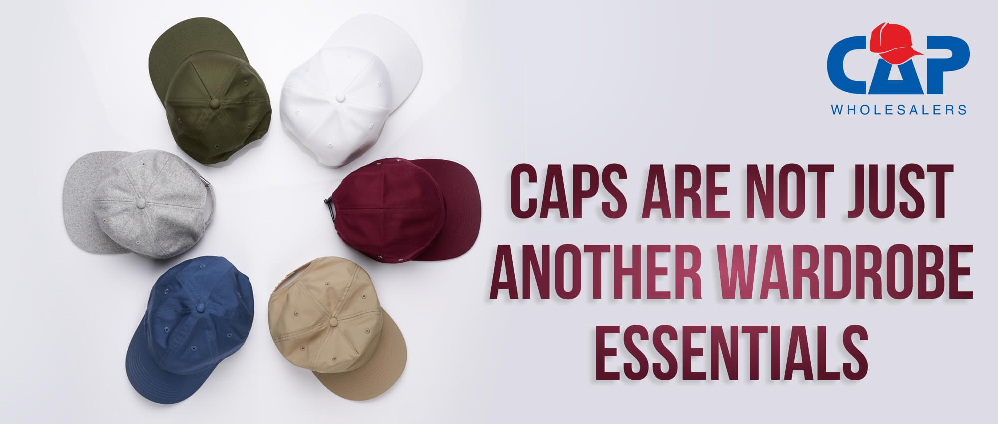 CAPS ARE NOT JUST ANOTHER WARDROBE ESSENTIALS – Cap Wholesalers