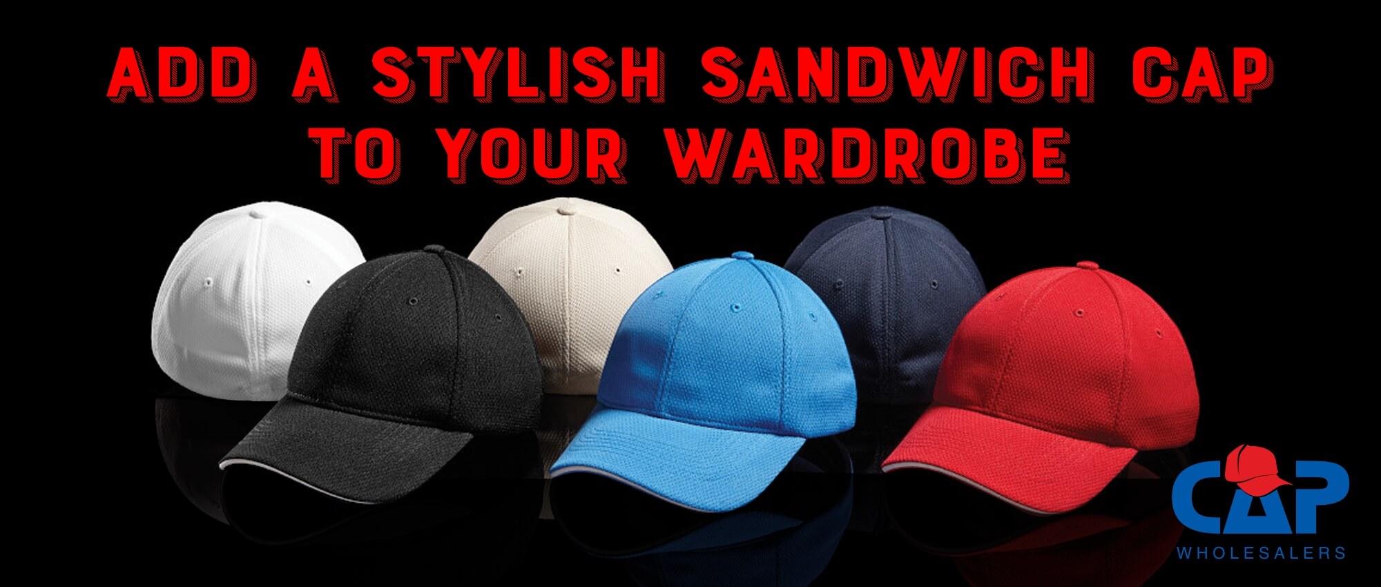 ADD A STYLISH SANDWICH CAP TO YOUR WARDROBE – Cap Wholesalers
